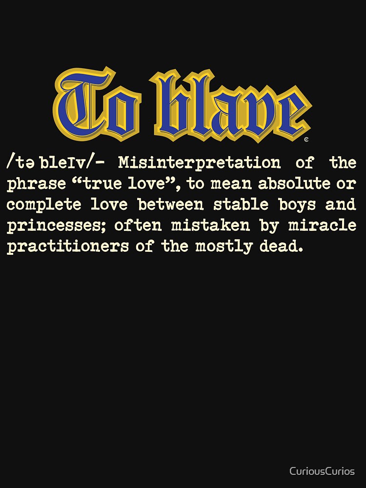 "To Blave Definition" Essential T-Shirt for Sale by CuriousCurios ...
