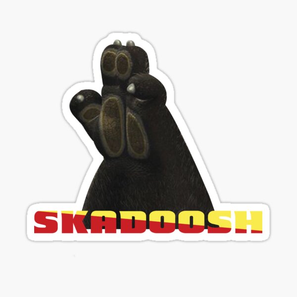 Skadoosh Gifts & Merchandise for Sale | Redbubble