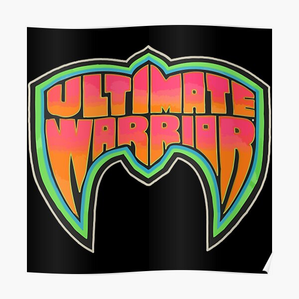 Ultimate Warrior Posters | Redbubble
