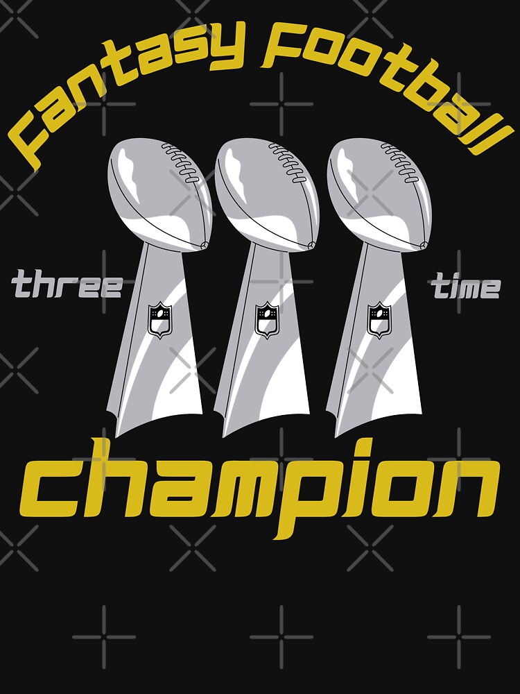 "Fantasy Football Three Time Champion Trophy Novelty" T-shirt for Sale ...