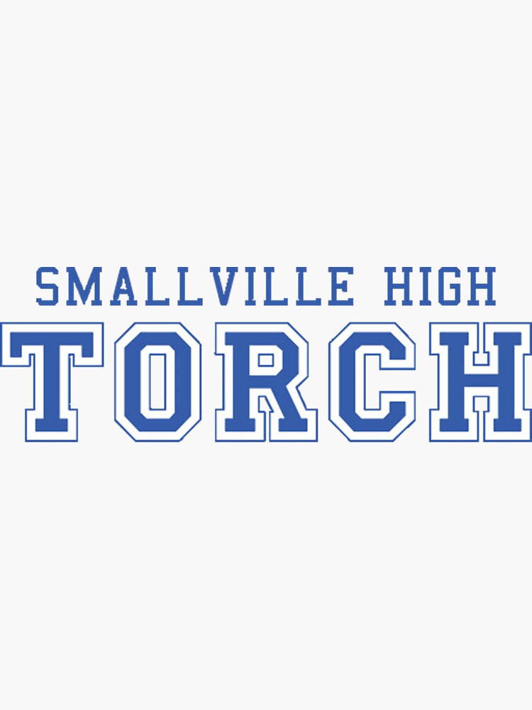 "SMALLVILLE HIGH TORCH (smallville) T-Shirt" Sticker for Sale by ...