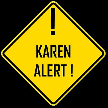 "Karen Alert" Sticker for Sale by Free Art | Redbubble