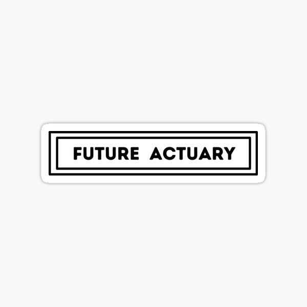 "future actuary" Sticker for Sale by MugunthAadhi | Redbubble