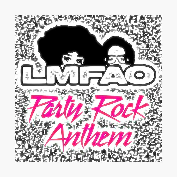 Lmfao Photographic Prints | Redbubble