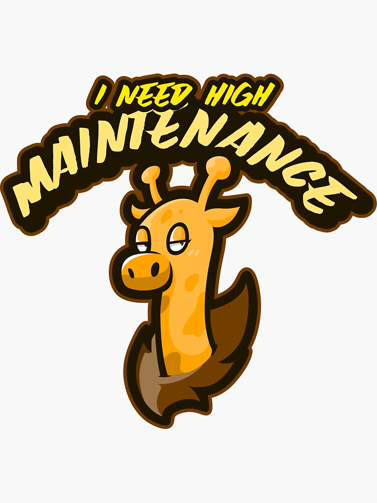 "HIGH MAINTENANCE" Sticker for Sale by memolight | Redbubble