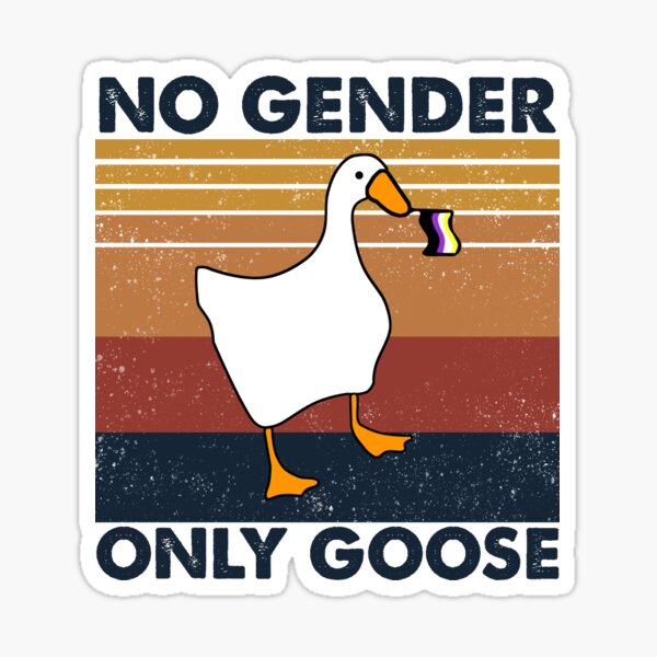 "Duck No Gender Only Goose LGBT" Sticker for Sale by NamelyCamel ...