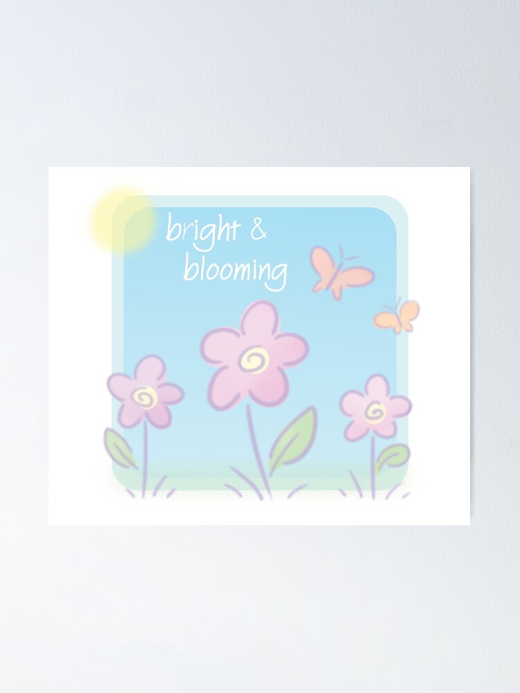 "Bright & Blooming - Positive Flower Design - Pink Colours" Poster by ...