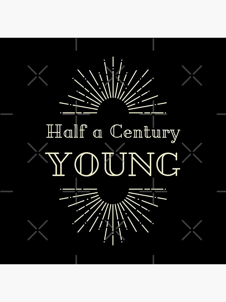 "Happy half a century!" Poster for Sale by Cupcakelatte | Redbubble