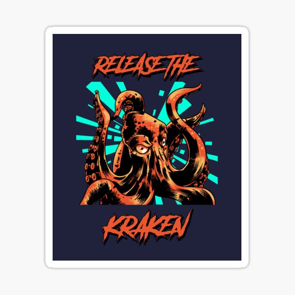 "RELEASE THE KRAKEN" Sticker for Sale by AladdinMktgs | Redbubble