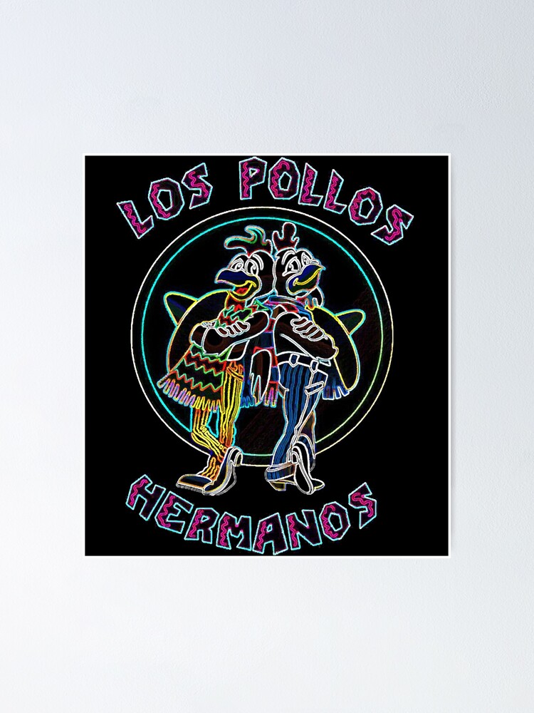 Poster « Los Pollos Hermanos Walter White Breaking Bad Chicken ...