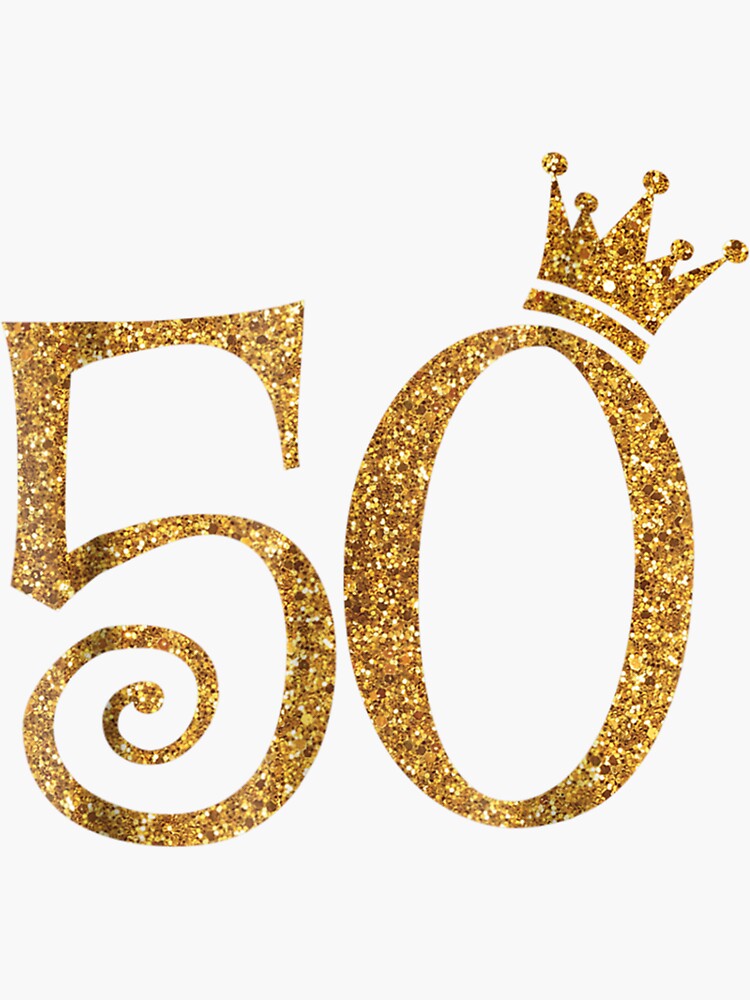 "Gold Glitter Style 50th Birthday with Crown" Sticker for Sale by ...