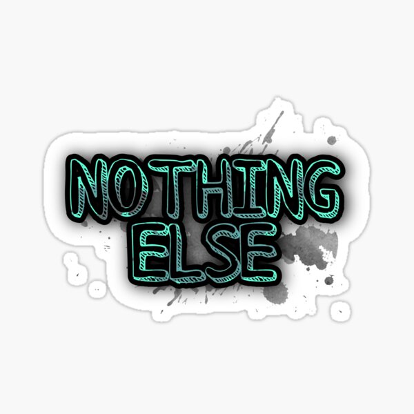 "NOTHING" Sticker by Proom2 | Redbubble