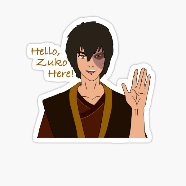 "Hello Zuko Here" Sticker for Sale by BadoCatto | Redbubble