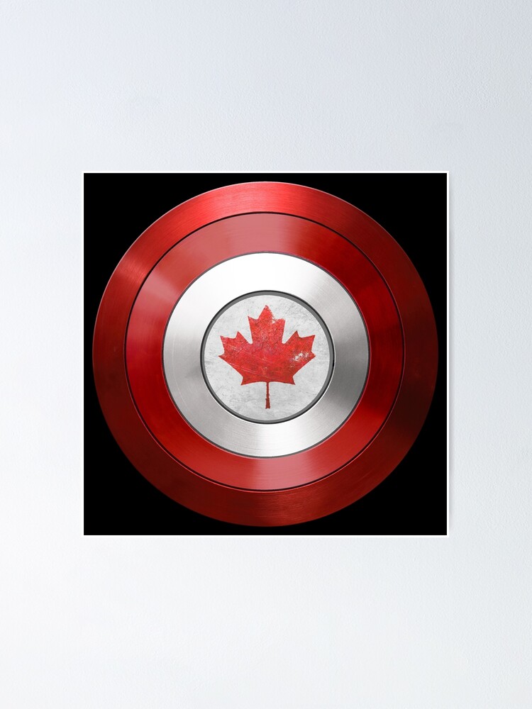 "CAPTAIN CANADA - Captain America inspired Canadian shield" Poster by ...
