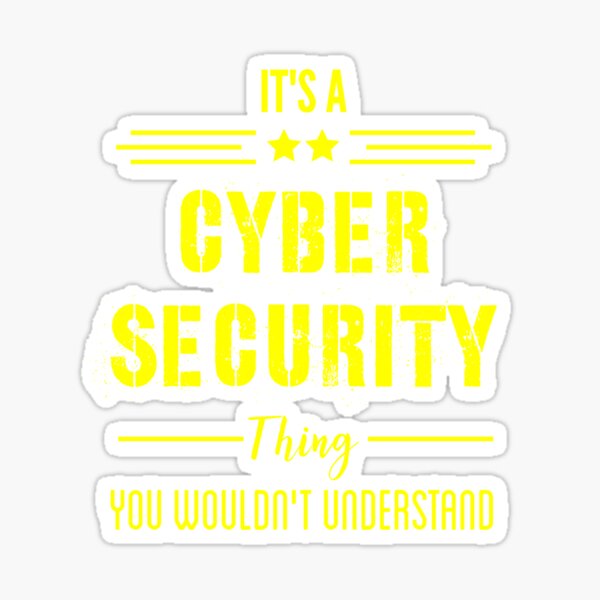 "Cyber Security Thing - Security Quotes" Sticker for Sale by ShopnEnjoy ...