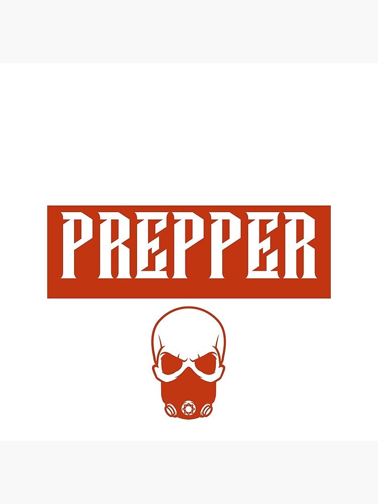 "Prepper " Poster for Sale by Jacob91810 | Redbubble