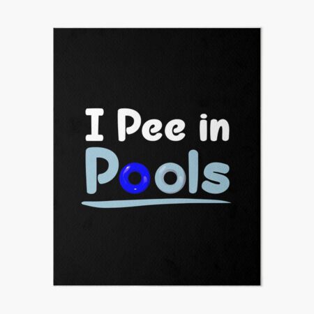 "I Pee In Pools Funny Swim Swimming Swimmer Summer Jokes, Sarcastic ...