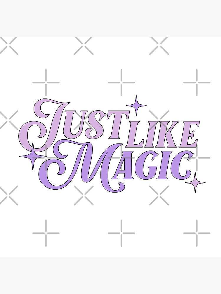 "Just like magic" Poster for Sale by ivvyky | Redbubble