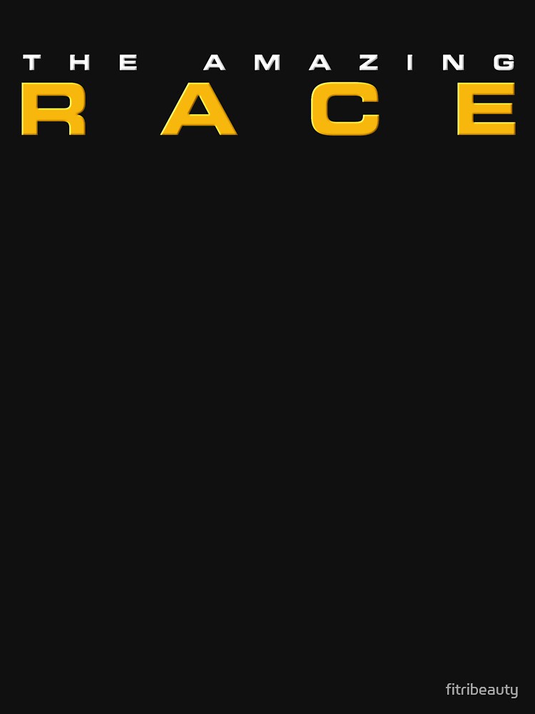 "THE AMAZING RACE SHOW" T-shirt for Sale by fitribeauty | Redbubble ...