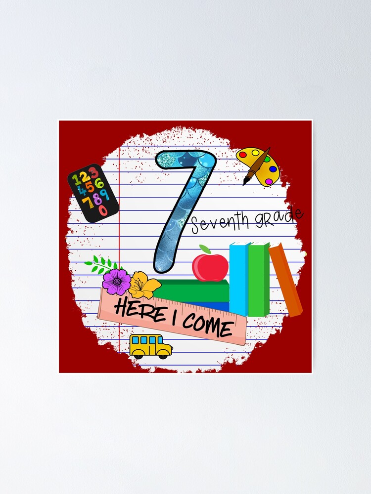 "Back to School-First Day of Seventh Grade" Poster for Sale by ...