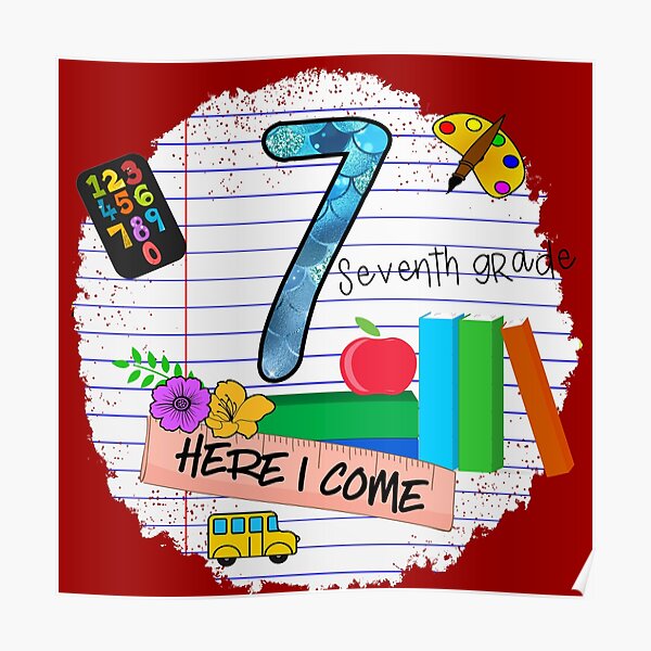 "Back to School-First Day of Seventh Grade" Poster for Sale by ...