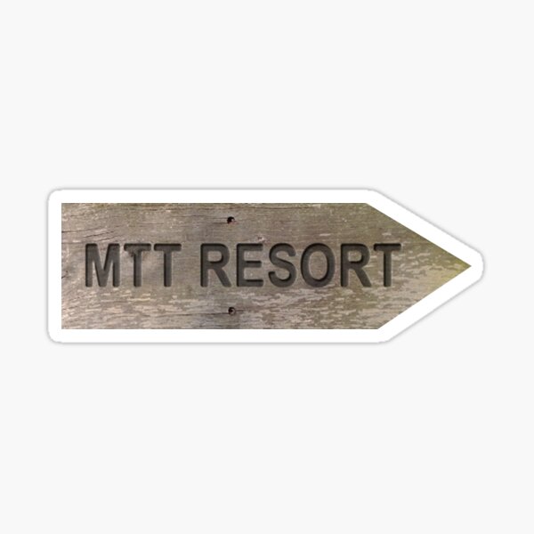 "MTT Resort Sign " Sticker for Sale by triplew427 | Redbubble