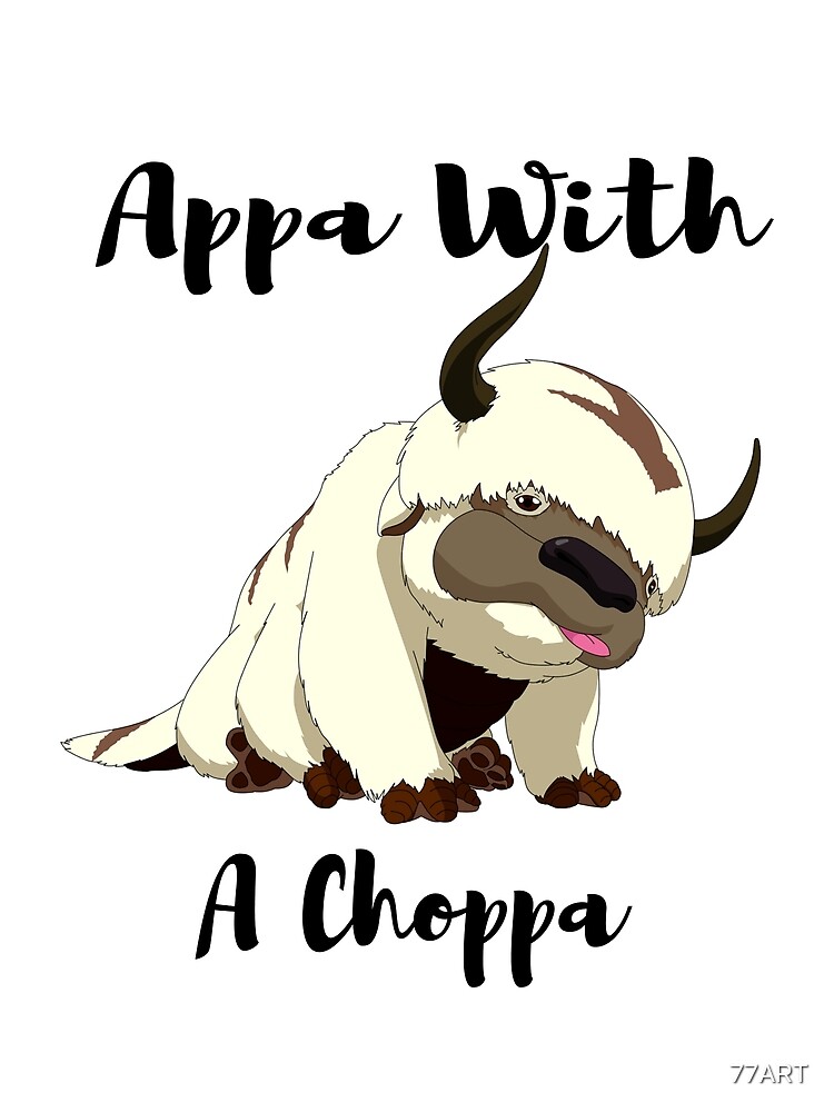 "Appa With A Choppa " Poster by 77ART | Redbubble