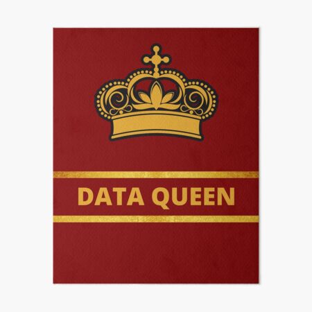 "Data Queen - Data Science, AI, Machine Learning Collection" Art Board ...