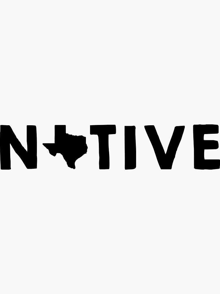 "Texas Native TX" Sticker for Sale by mindofstate | Redbubble