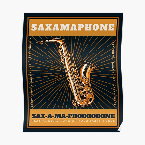 Saxaphone Posters | Redbubble