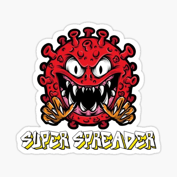 "SUPER SPREADER - A corona virus spreader " Sticker for Sale by ...