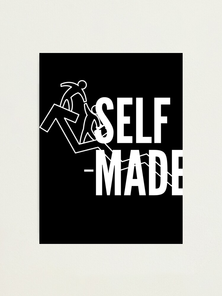 "Self Made Design | Inspirational | Celebrate Success" Photographic ...