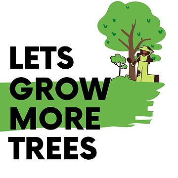 "save forest by growing trees - quote" Poster for Sale by crewless ...