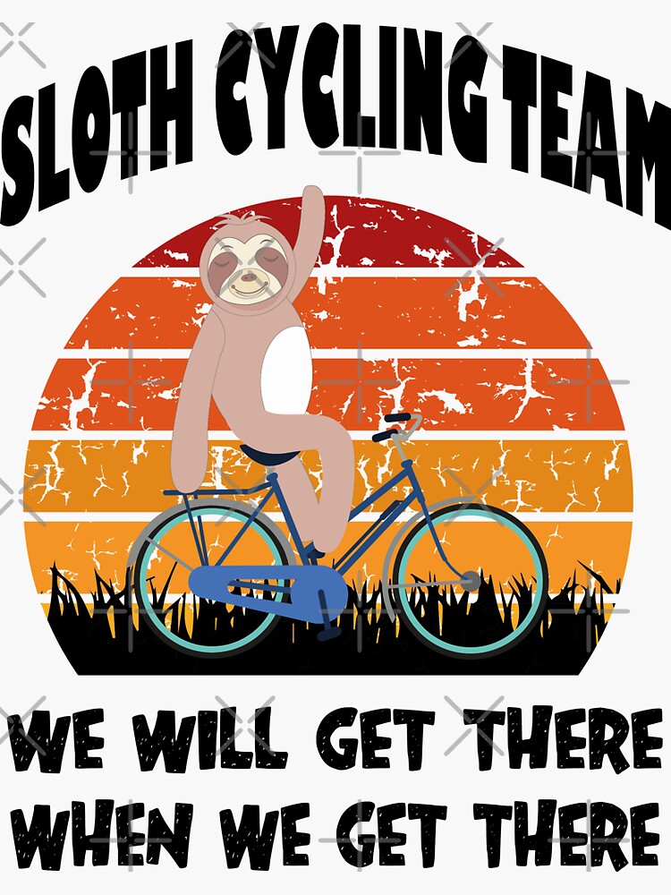 "Sloth Cycling Team " Sticker for Sale by Docartdesign | Redbubble