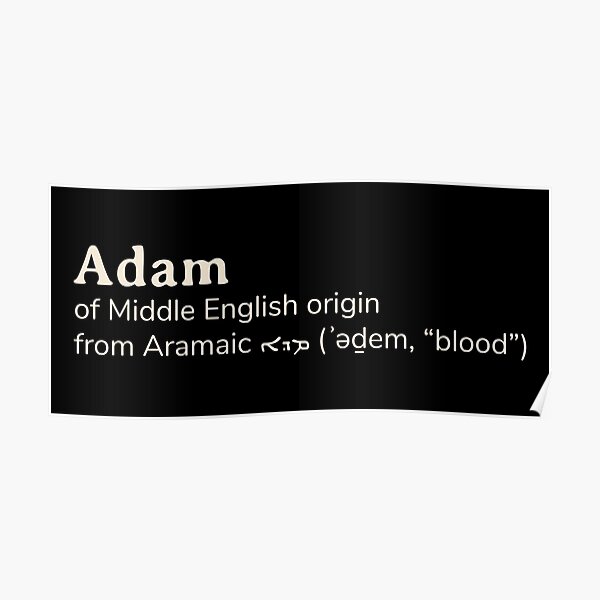 "Adam name etymology" Poster by YourNameStory | Redbubble