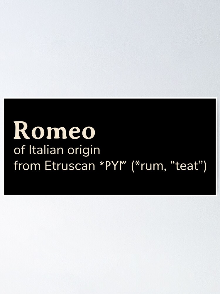 "Romeo name etymology" Poster by YourNameStory | Redbubble