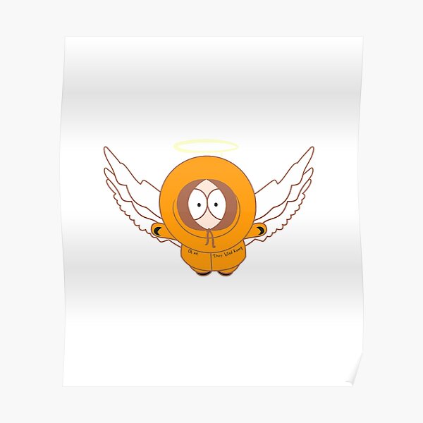 Kenny Mccormick From The South Park Animated Series As An Angel Poster By Razeban Redbubble