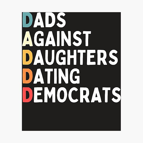 "DADDD Väter gegen Töchter Dating Demokraten Lustiger Sarkasmus ...