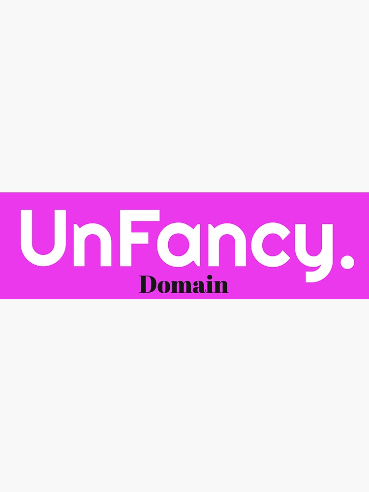 "UnFancy Logo" Sticker for Sale by UnFancyDomain | Redbubble