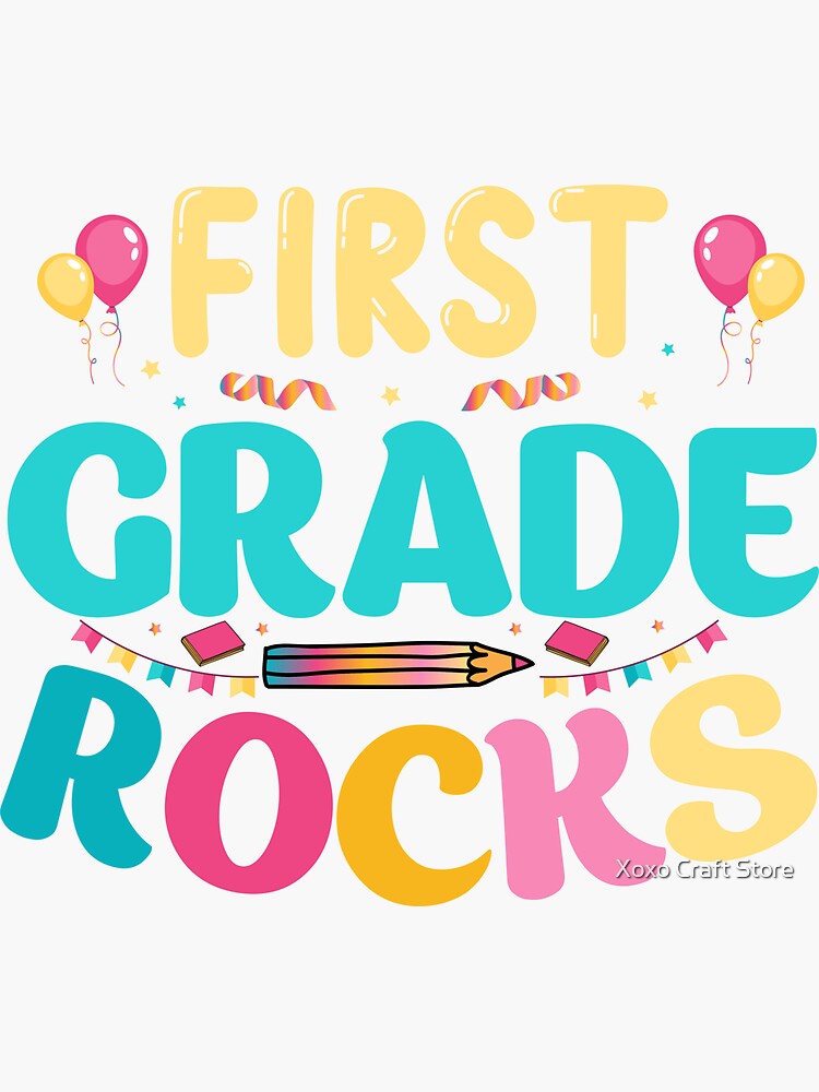 ""FIRST GRADE ROCKS" Design" Sticker for Sale by Xoxoladyco | Redbubble