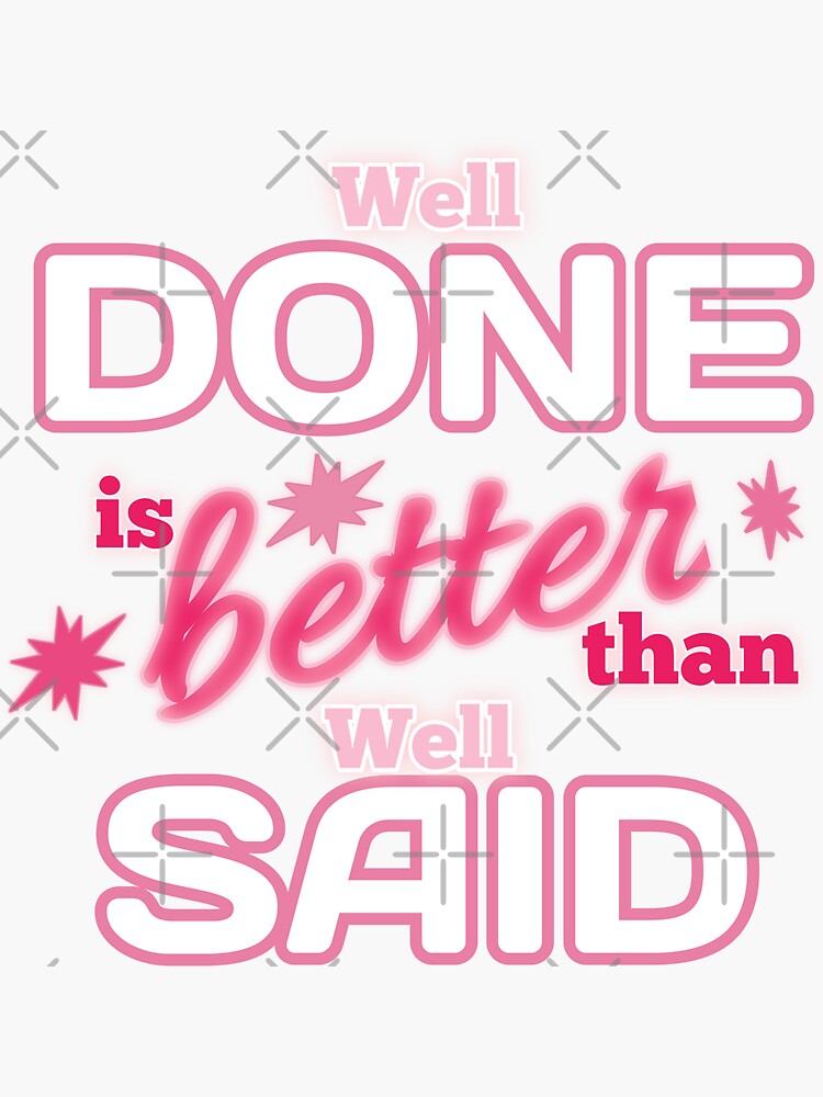 Pegatina «Bien hecho es mejor que bien dicho - Gift Pink» de yasmh ...