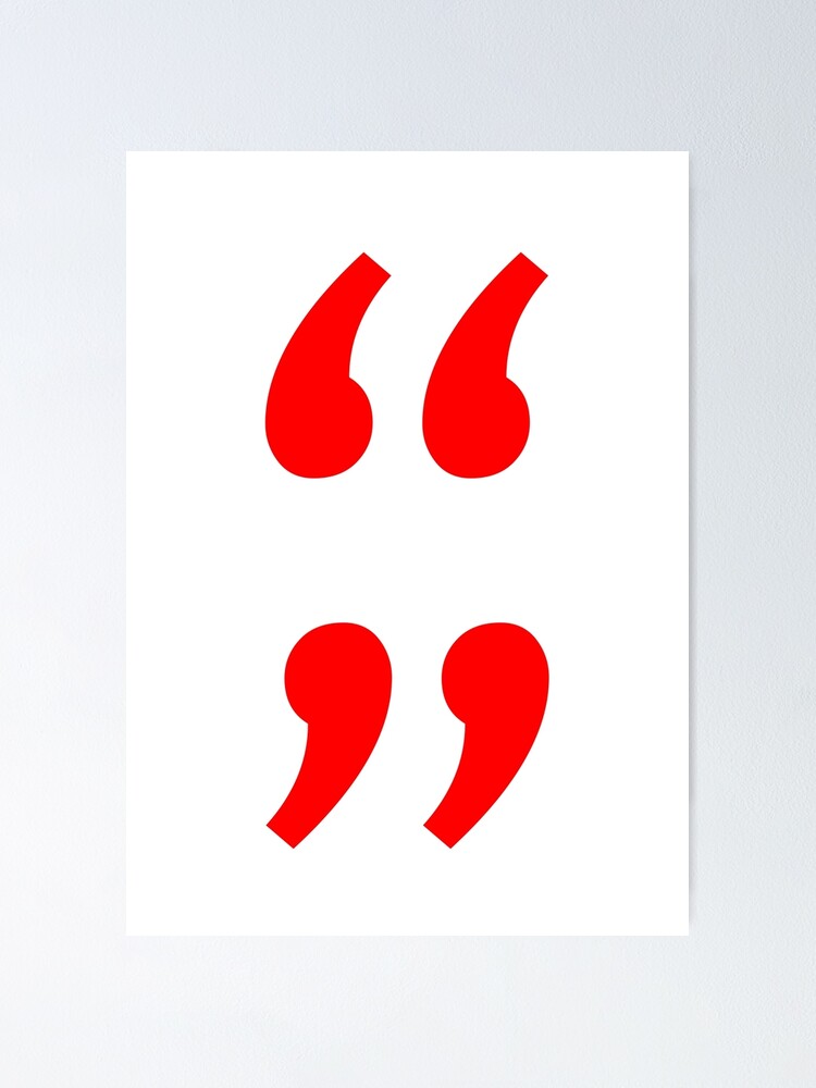 "Red color Quotation marks / Inverted Commas / Commas / 66 / 99" Poster ...