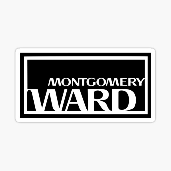 "Montgomery Ward" Sticker for Sale by nwerlandson | Redbubble