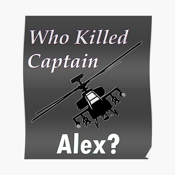 "Who Killed Captain Alex?" Poster by Kyllerbuzcut | Redbubble