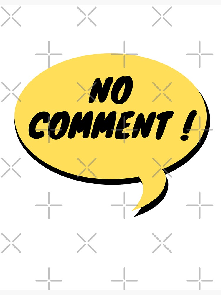 "No Comment Sticker" Sticker for Sale by StikEmUp | Redbubble