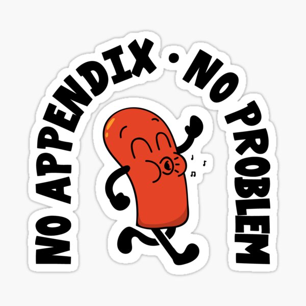 Appendicitis Merch & Gifts for Sale | Redbubble