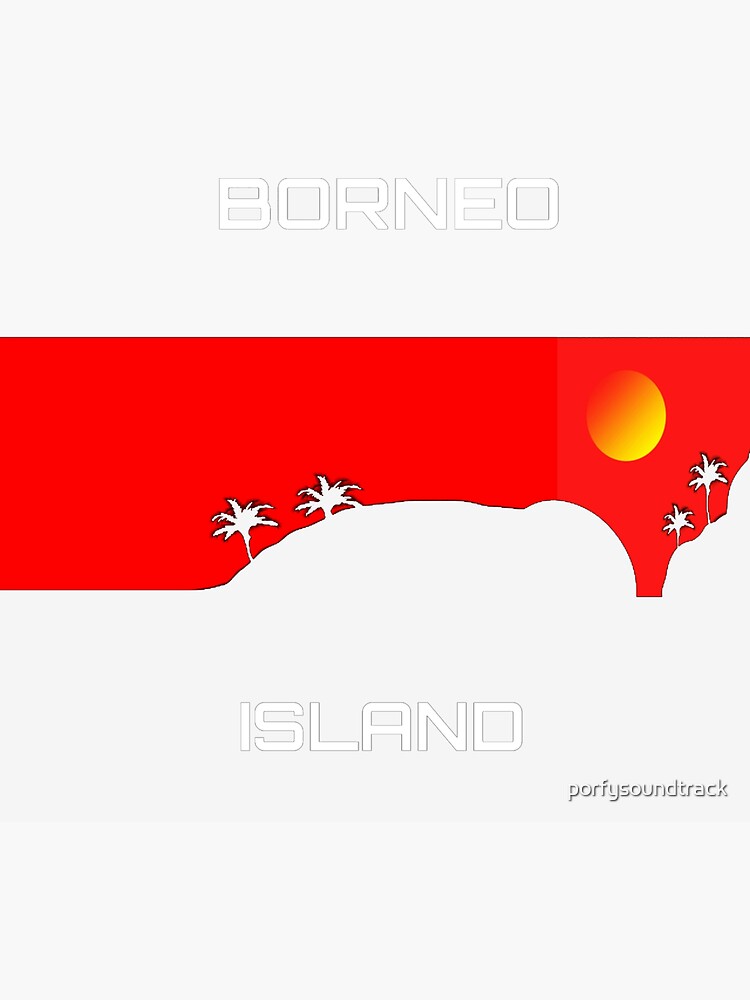 "Borneo Island" Sticker for Sale by porfysoundtrack | Redbubble