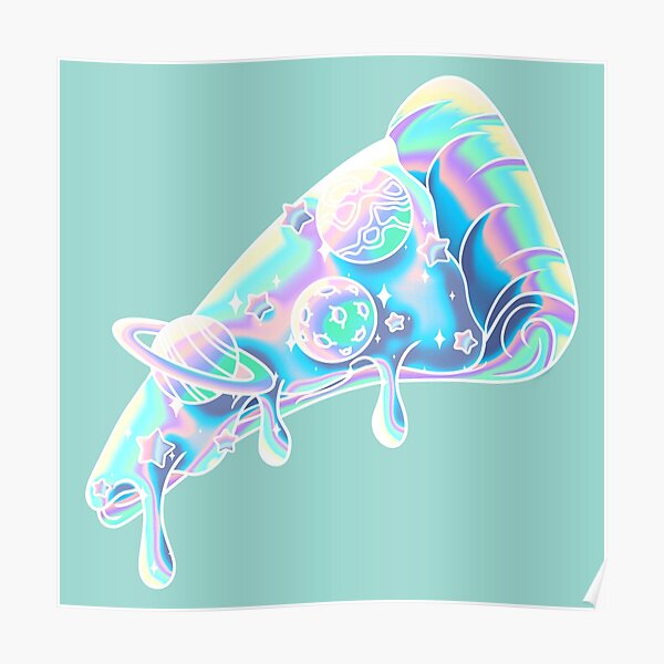 "Galaxy Pizza Slice - Holographic / Iridescent Gradient" Poster for ...