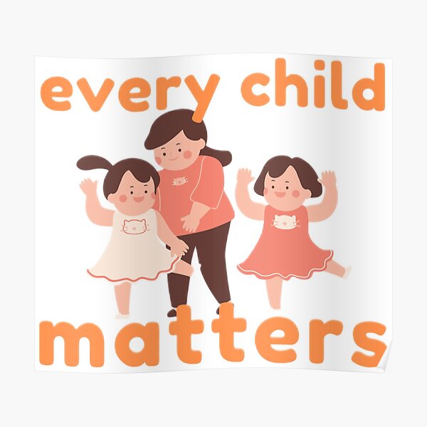 "Every Child Matters" Poster by wonderpsych | Redbubble