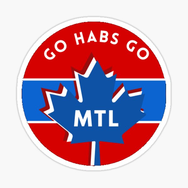 "Montreal Canadiens - Go Habs Go " Sticker for Sale by excoticeyes ...